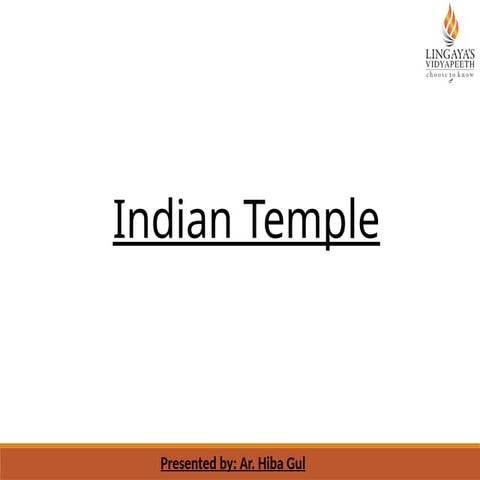 "Comprehensive Guide to Indian Temple Architecture" | PPT