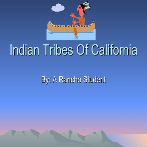 Indian Tribes Of Californiaranchostudent | PPT