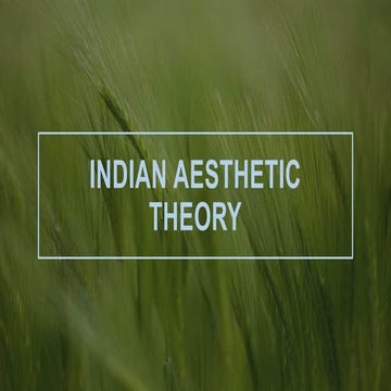 INDIAN AESTHETIC THEORY AN OVER VIEW - BY Dr. VILASINI K A | PPTX ...