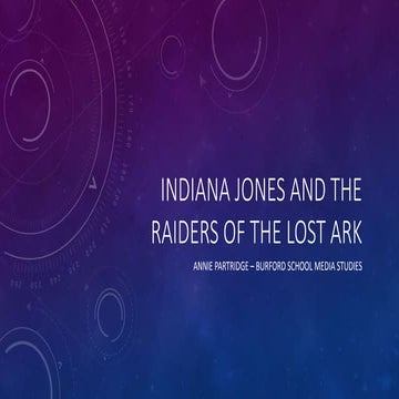 Indiana Jones and The Raiders of The Lost Ark | PPTX