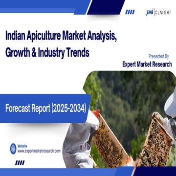 Indian Apiculture Market Trends 2025-2034 | PDF