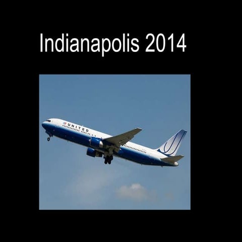 Indianapolis 2014 ppt | PPTX