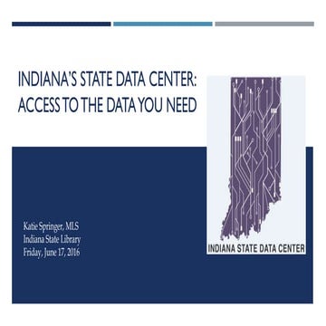Indiana State Data Center: Access to the Data You Need | PPT