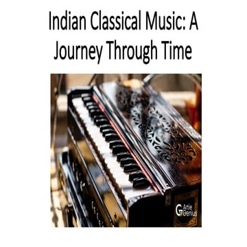 Indian Classical Music: A Journey Through Time | PPTX