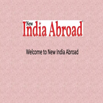 New India Abroad the best platform for promoting Indian Community ...