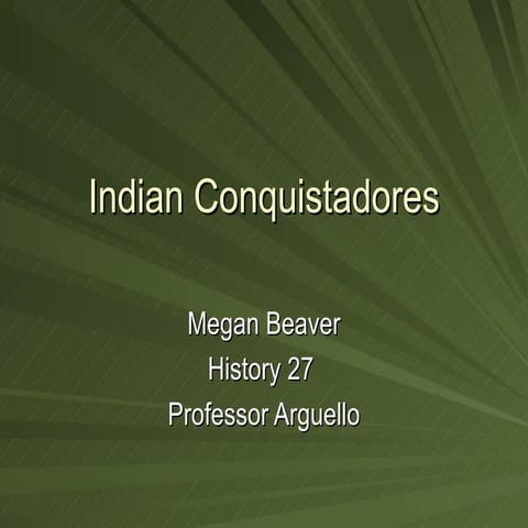 Indianconquistadors1 101217005223-phpapp01 | PPT