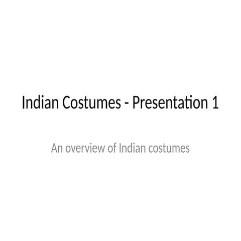 indian costumes presentation differnt ages 1.pptx