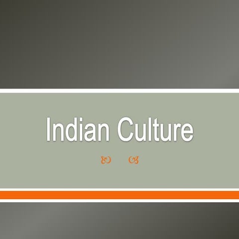 Indian culture | PPT