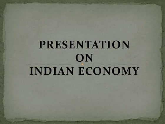 Ppt on indian economy | PPT
