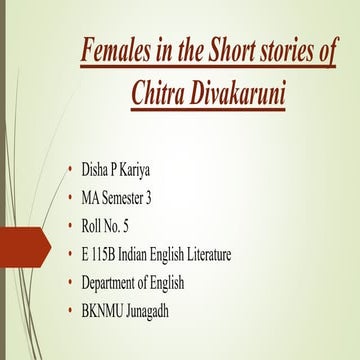 Female characters in Chitra Divakaruni | PPTX