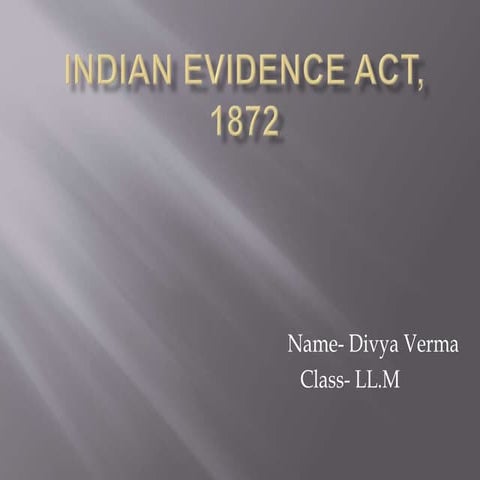 Indian evidence act, 1872 | PPT