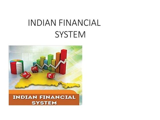 INDIAN FINANCIAL SYSTEM.pptx