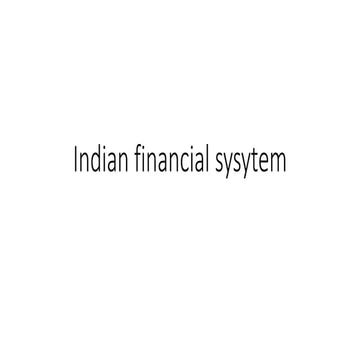 Indian financial sysytem and annual budget.pptx