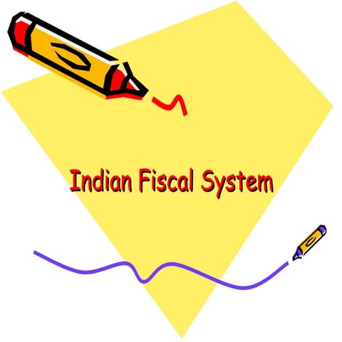 Indian Fiscal System | PPT