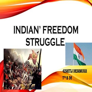 Indian’ freedom struggle, The strugle of the great | PPTX