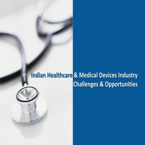 Indian Healthcare Medical Devices Industry | PDF