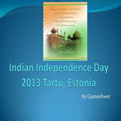 Indian independence day 2013 tartu, estonia | PPTX