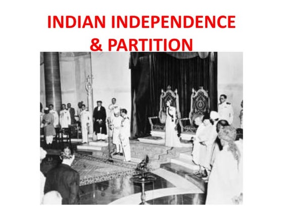 Independence and partition of india | PPTX