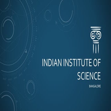 Indian institute of science | PPTX