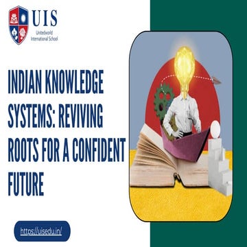 Indian Knowledge Systems Reviving Roots for a Confident Future.pdf