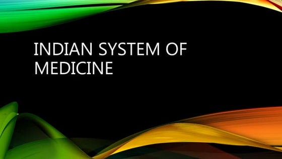 Indian system of medicine | PPT