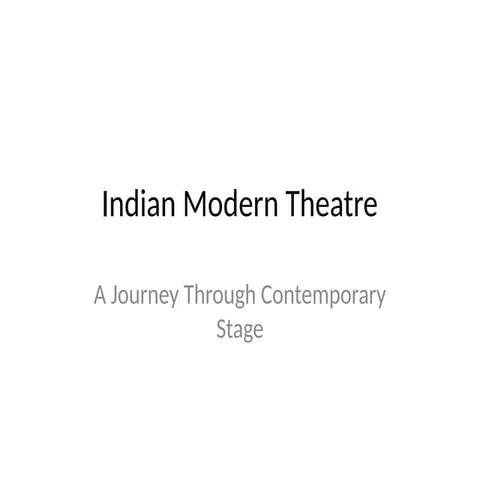 An Introduction to Indian_Modern_Theatre.pptx