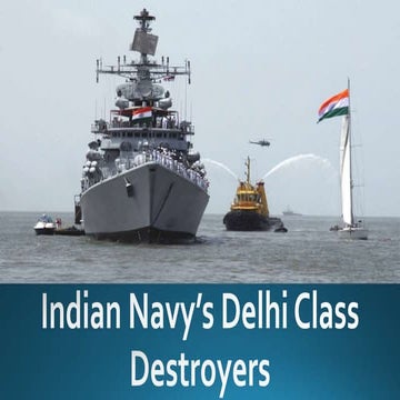 Indian navy delhi class destroyers | PPTX