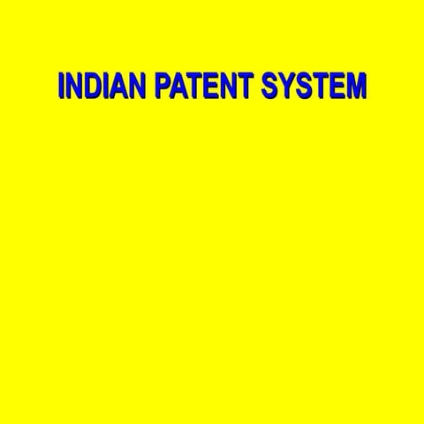 INDIAN PATENT SYSTEM | PPT