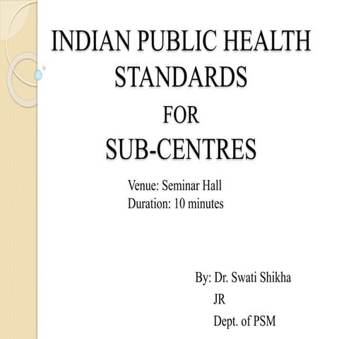 IPHS - Subcentre ( Indian Public Health Standards) | PPTX
