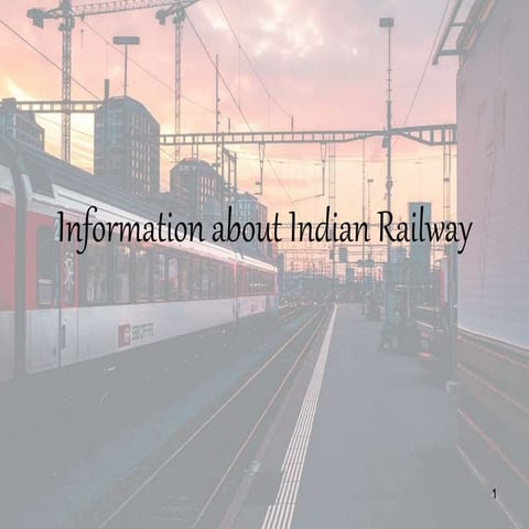 Indian railway ( Information) | PPTX | Rail Travel | Travel Type
