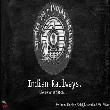 Indian railways lifeline to nation | PPTX