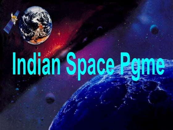 INDIAN SPACE PROGRAM | PPTX