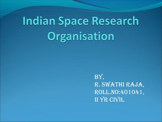 Indian space research organisation (ISRO) | PPTX