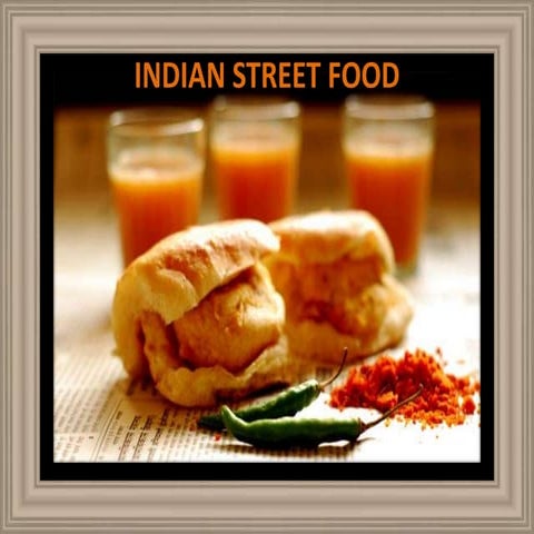 Indian street food | PPTX