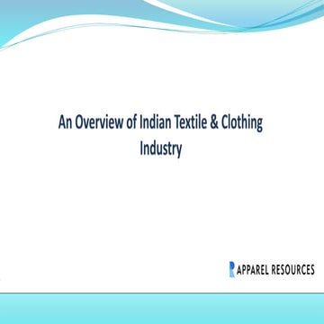 Indian Textile & Clothing Industry | PPTX