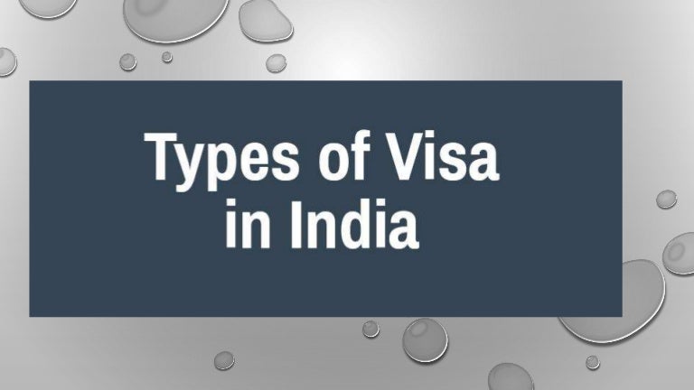 The Types of Visa in India