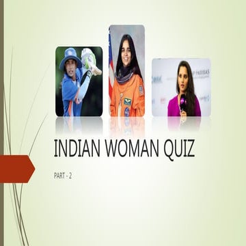 Indian Woman Quiz - Part - 2 - 2020 | PPTX