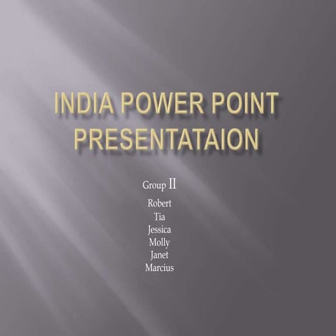 India power point presentation group ii | PPTX