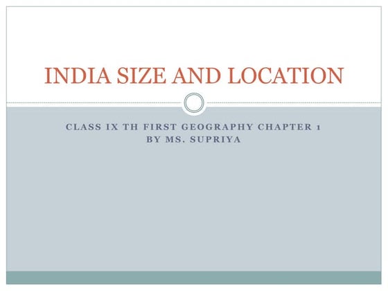 Class 9th Geography Chapter 1| India-Size and Location | PDF | Asia Travel | Travel Locations
