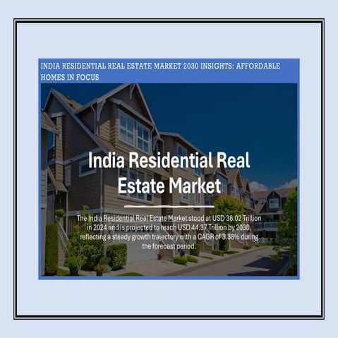India Residential Real Estate Market 2030 Insights: Affordable Homes in ...