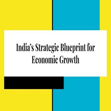 India’s Strategic Blueprint for Economic Growth.pdf