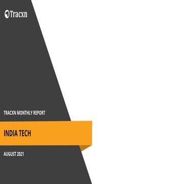 Tracxn - Monthly Report - India Tech - August 2021 | PDF