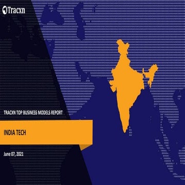 Tracxn - India Tech - Top Business Models - Jun 2021 | PPTX