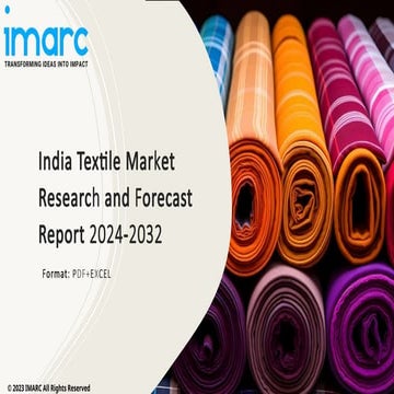 India Textile Market PPT: Growth, Outlook, Demand, Keyplayer Analysis ...