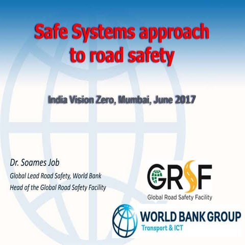 India Vision Zero 2017: Safe Systems Approach to Road Safety | PPTX