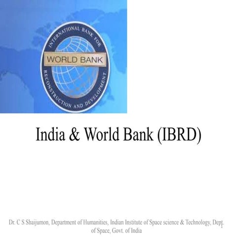 India & world bank Dr. C S Shaijumon | PPTX