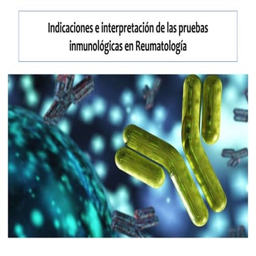 Indicaciones e Interpretación de pruebas inmunológicas.pptx