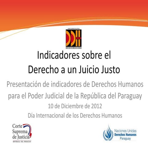 Indicadores sobre un Juicio Justo del Poder Judicial | PPTX