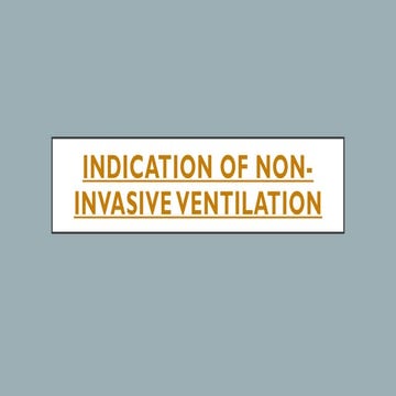 INDICATION OF NON-INVASIVE VENTILATION-1.pptx