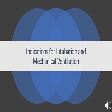 Indications for Intubation and Mechanical Ventilation | PPTX